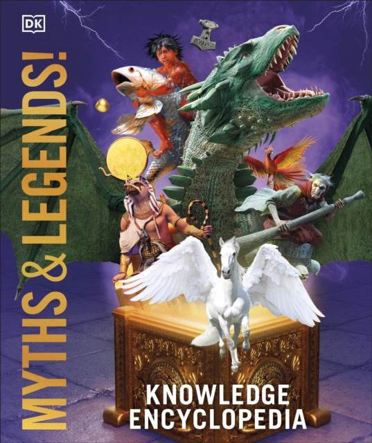 Knowledge Encyclopedia Myths and Legends - DK - Kovakantinen | Suomalainen.com
