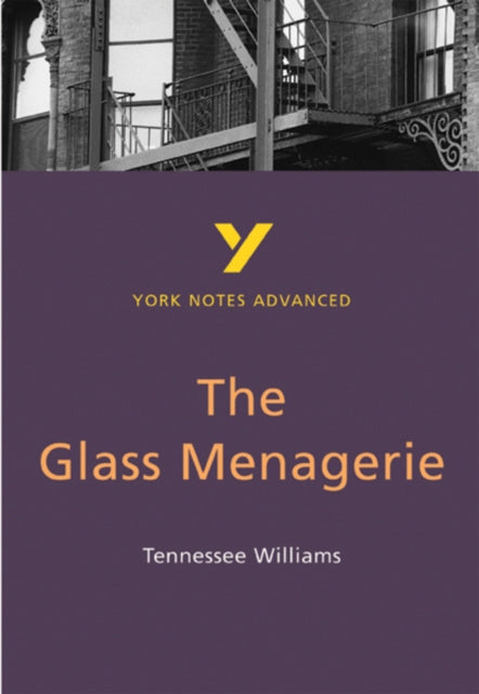 Glass Menagerie (York Notes Advanced) English Literature Study Guide ...