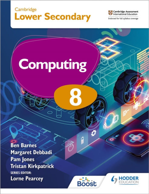 Cambridge Lower Secondary Computing 8 Student's Book - Ben Barnes (+3) - Pehmeäkantinen ...