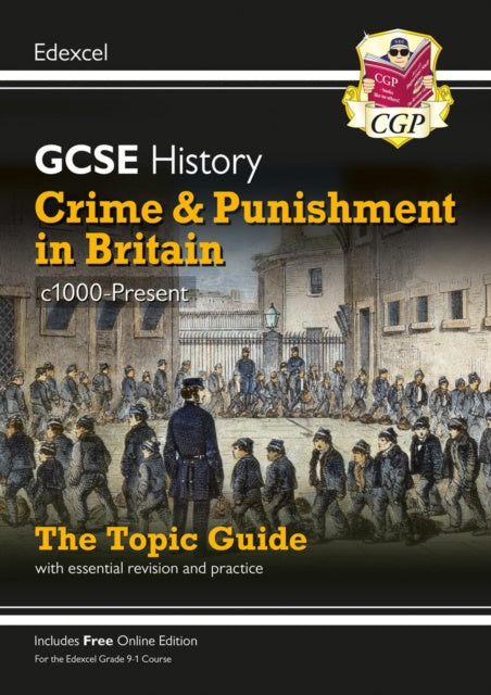 GCSE History Edexcel Topic Revision Guide - Crime and Punishment in Br ...