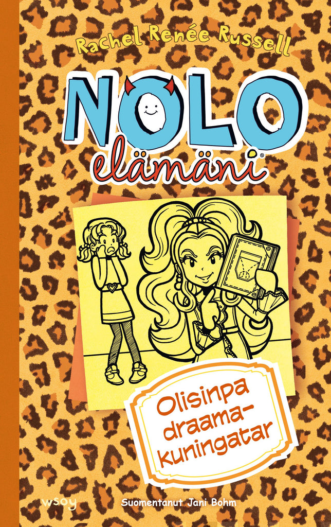 Nolo elämäni: Olisinpa draamakuningatar - Rachel Renée Russell - Kovakantinen | Suomalainen.com