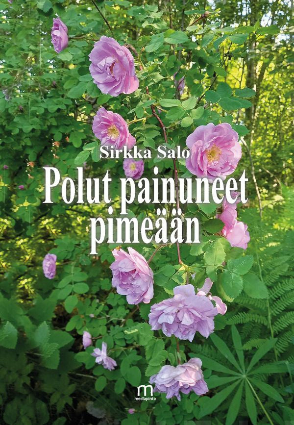Polut painuneet pimeään - Sirkka Salo - Pehmeäkantinen | Suomalainen.com