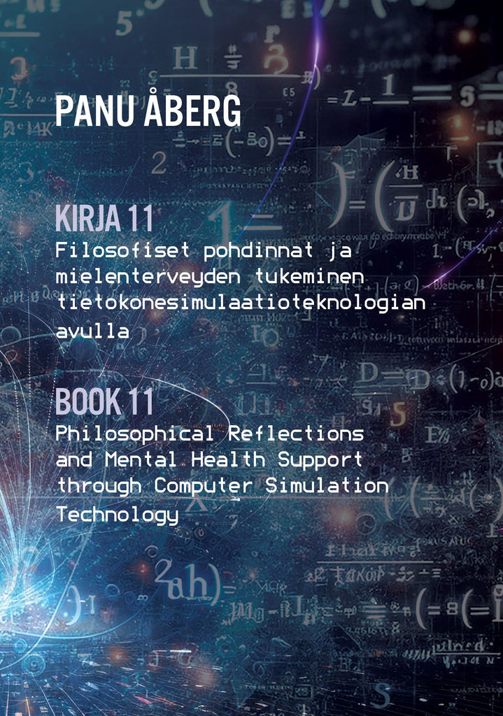 Kirja 11 Filosofiset pohdinnat ja mielenterveyden tukeminen tietokones - Panu Åberg ...