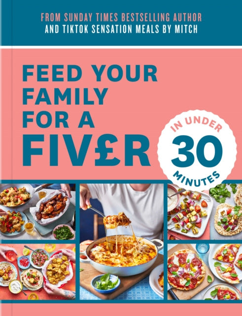 Feed Your Family For a Fiver – in Under 30 Minutes! - Mitch Lane ...