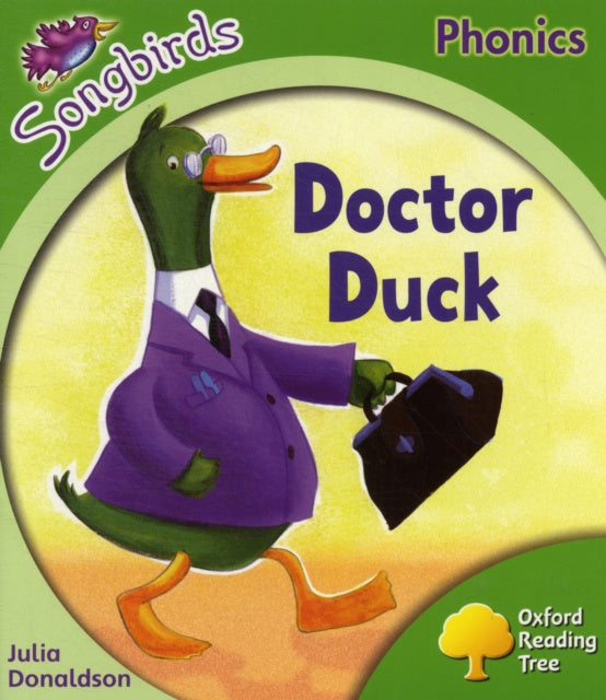 Oxford Reading Tree Songbirds Phonics: Level 2: Doctor Duck - Julia ...