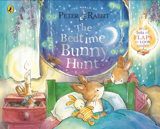 Peter Rabbit: The Bedtime Bunny Hunt - A Lift-the-Flap Storybook ...
