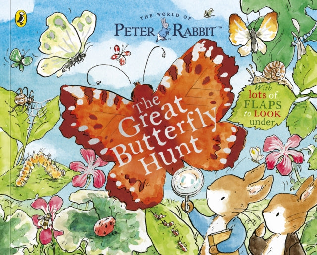 Peter Rabbit: The Great Butterfly Hunt - A Lift-the-Flap Storybook ...