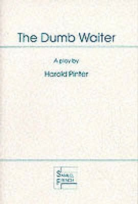 Dumb Waiter, The - Play - Harold Pinter - Pehmeäkantinen | Suomalainen.com