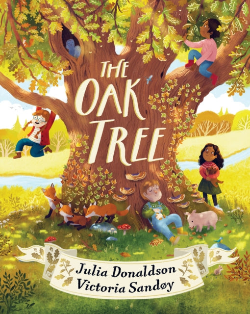Oak Tree, The - Julia Donaldson - Pehmeäkantinen | Suomalainen.com
