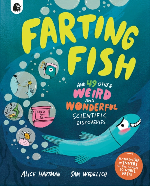 Farting Fish - and 49 other weird and wonderful scientific discoveries ...