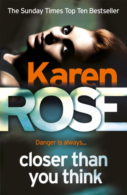 Closer Than You Think (The Cincinnati Series Book 1) - Karen Rose ...