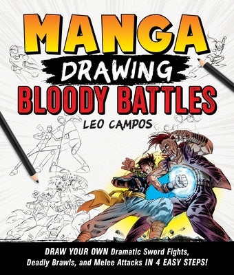 Manga Drawing: Bloody Battles - Draw Your Own Dramatic Sword Fights ...