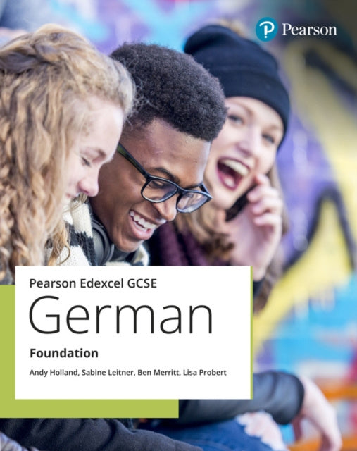 Edexcel GCSE German Foundation Student Book - Andy Holland (+3 ...