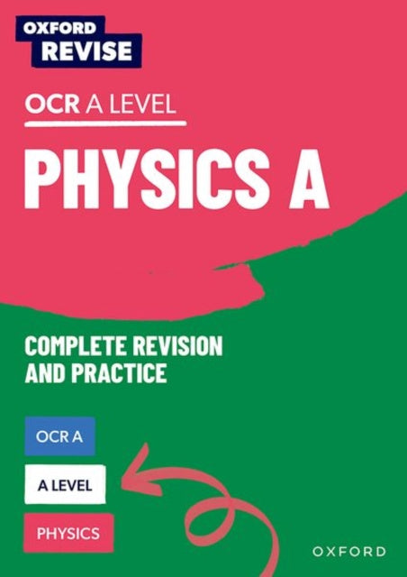 Oxford Revise: A Level Physics for OCR A Complete Revision and Practic - Carol Davenport (+3 ...