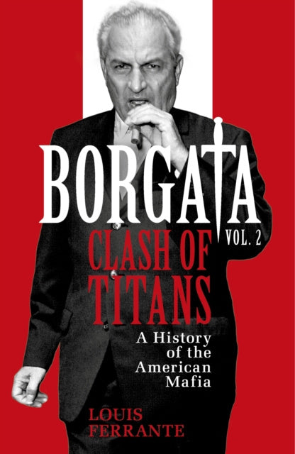 Borgata: Clash of Titans - A History of the American Mafia - Louis ...