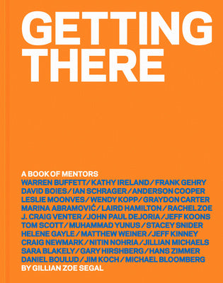 Getting There - A Book of Mentors - Gillian Zoe Segal - Kovakantinen ...