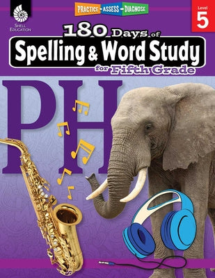 180 Days™: Spelling and Word Study for Fifth Grade - Practice, Assess ...