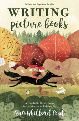 Writing Picture Books Revised and Expanded - A Hands-On Guide From ...
