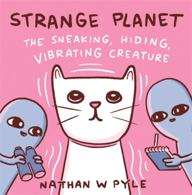 Strange Planet: The Sneaking, Hiding, Vibrating Creature - Now on Appl ...