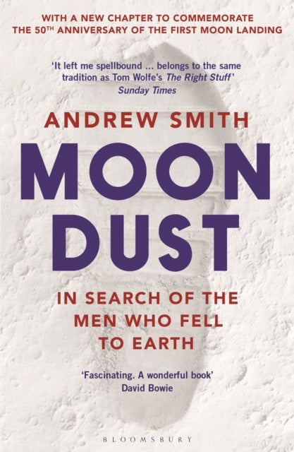 Moondust - In Search of the Men Who Fell to Earth - Andrew Smith ...