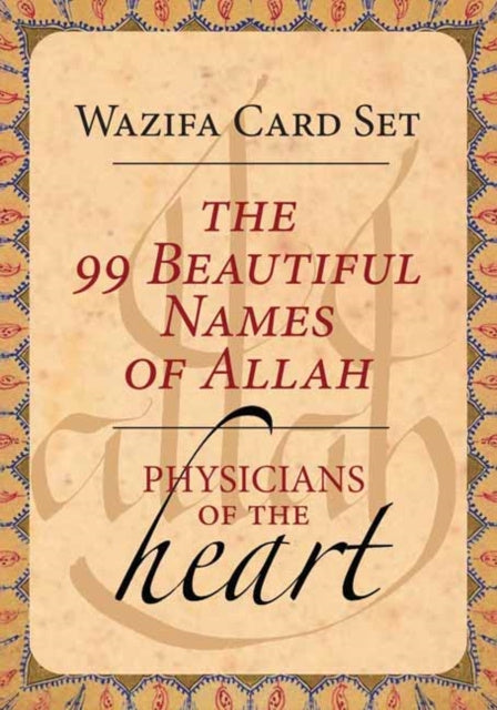 99 Beautiful Names of Allah, The - Physicians of the Heart Wazifa Card ...