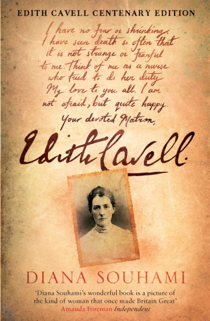 Edith Cavell - Nurse, Martyr, Heroine - Diana Souhami - Pehmeäkantinen ...