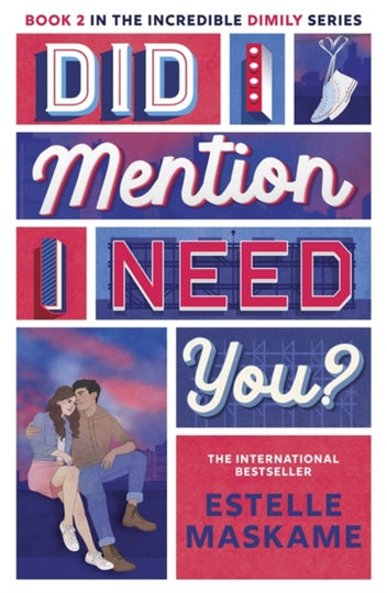 Did I Mention I Need You? (The DIMILY Series) - discover what happens ...
