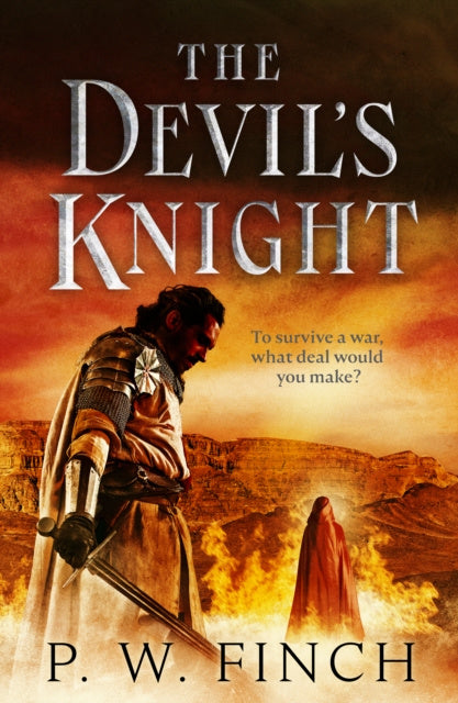 Devil's Knight, The - One warrior’s quest for salvation in the Third ...