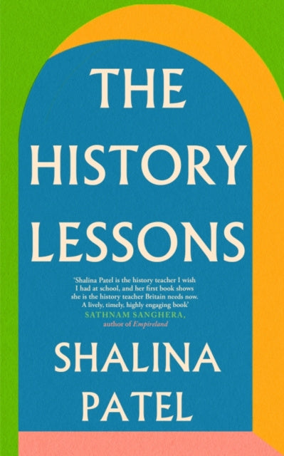 History Lessons, The - Shalina Patel - Pehmeäkantinen | Suomalainen.com