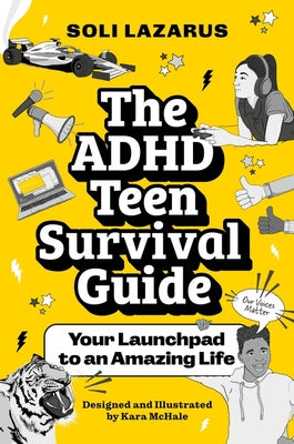 ADHD Teen Survival Guide, The - Your Launchpad to an Amazing Life ...