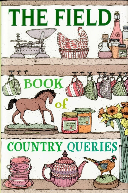 Field Book of Country Queries, The - Kerry Lemon - Pehmeäkantinen ...