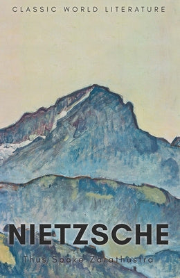 Thus Spake Zarathustra - Friedrich Nietzsche - Pehmeäkantinen ...