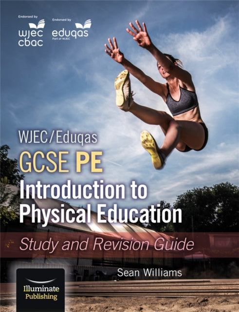 WJEC/Eduqas GCSE PE: Introduction to Physical Education: Study and Rev ...