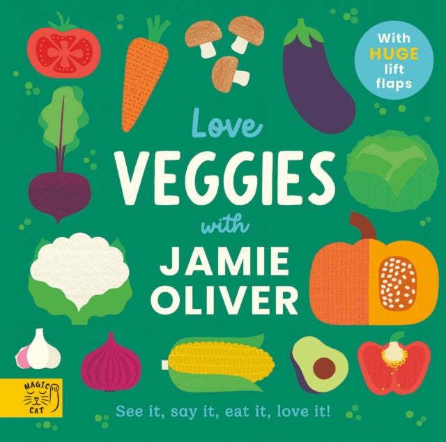 Love Veggies with Jamie Oliver! - See it, say it, eat it, love it ...
