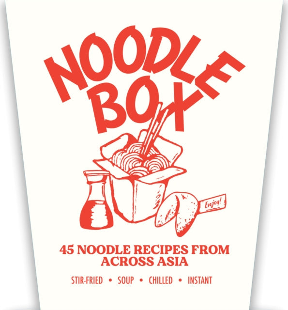 Noodle Box - Order in with 45 delicious recipes from Asia | Suomalainen.com