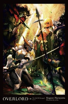 Overlord, Vol. 16 (light novel) - Andrew Cunningham (+2) - Kovakantinen ...