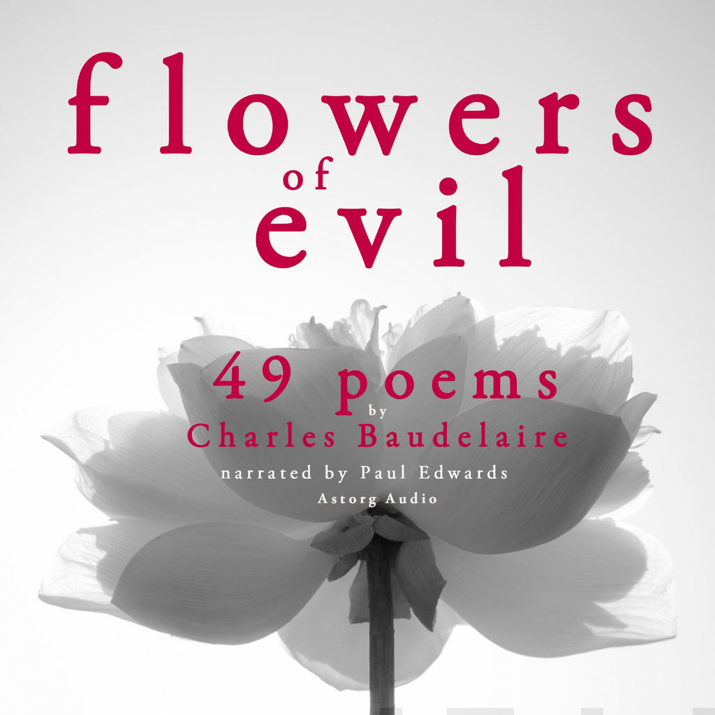 49 Poems from The Flowers of Evil by Baudelaire - Charles Baudelaire ...