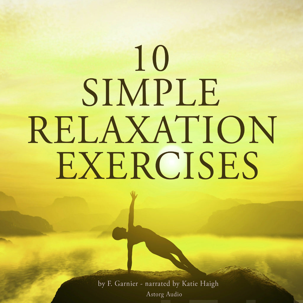 10 Simple Relaxation Exercises - Frédéric Garnier - Äänikirja ...