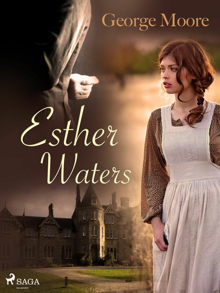 Esther Waters - George Moore - E-kirja | Suomalainen.com
