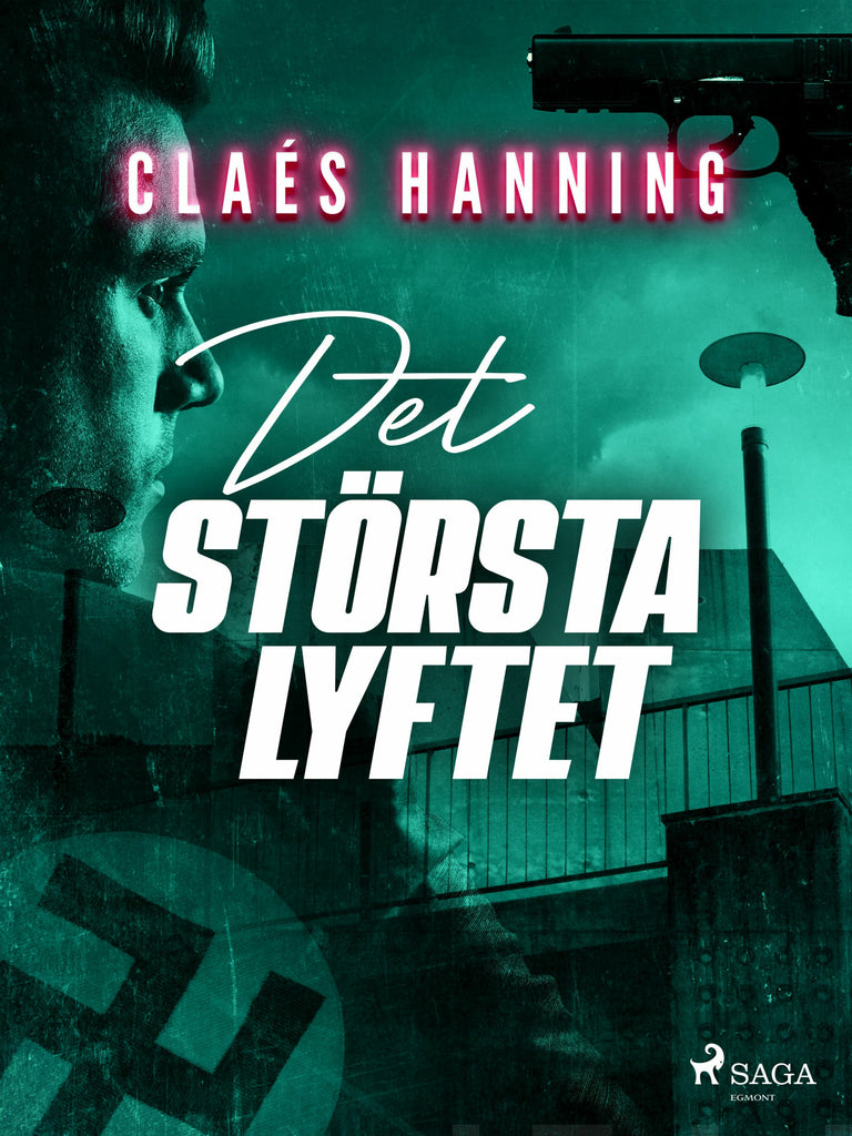 Det största lyftet - Claés Hanning - E-kirja | Suomalainen.com