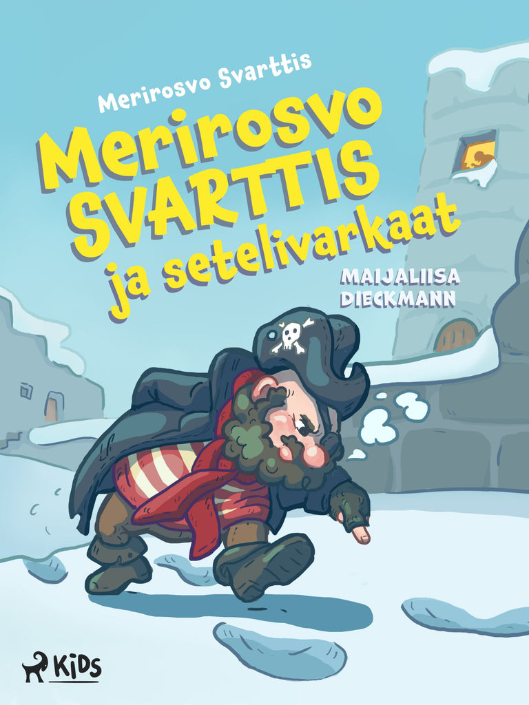 Merirosvo Svarttis ja setelivarkaat - Maijaliisa Dieckmann - E-kirja ...