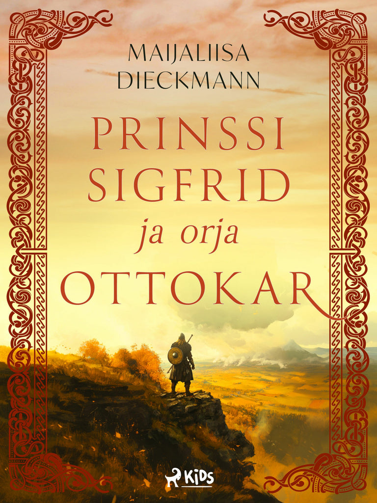 Prinssi Sigfrid ja orja Ottokar - Maijaliisa Dieckmann - E-kirja ...