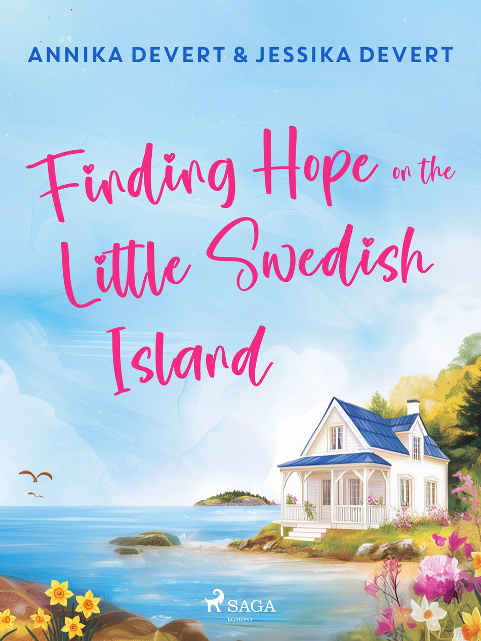 Finding Hope on the Little Swedish Island: A coastal romance with plen ...