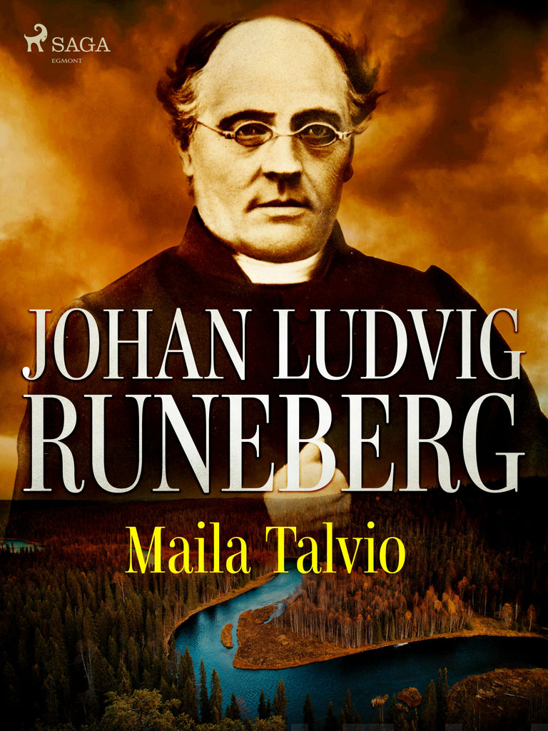 Johan Ludvig Runeberg - Maila Talvio - E-kirja | Suomalainen.com