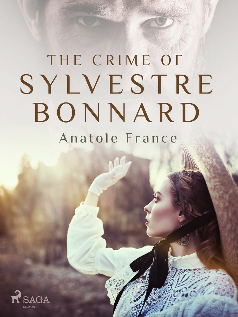 Crime of Sylvestre Bonnard, The - Anatole France - E-kirja ...