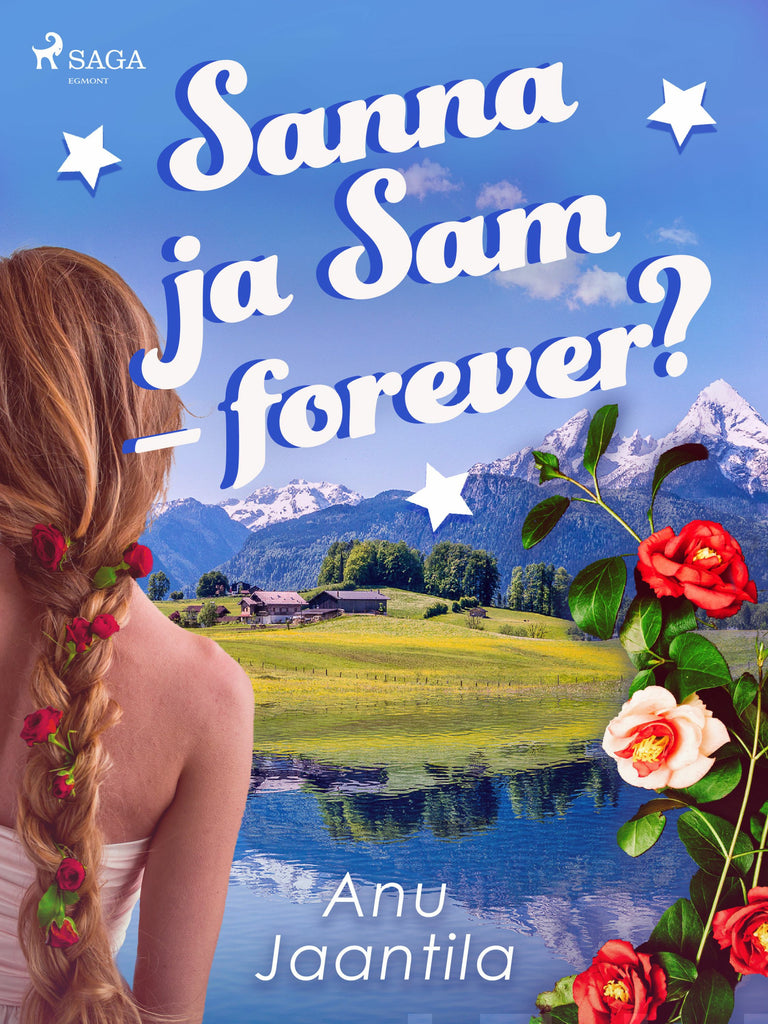 Sanna ja Sam – forever? - Anu Jaantila - E-kirja | Suomalainen.com