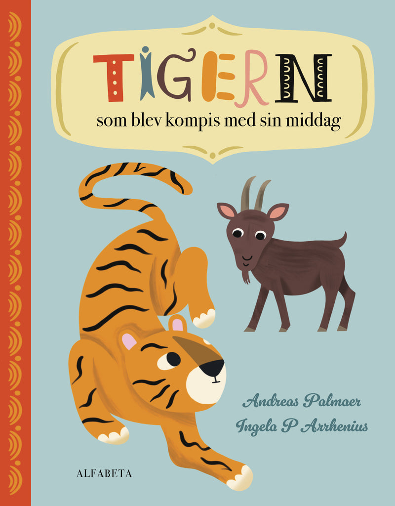 Tigern som blev kompis med sin middag - Andreas Palmaer (+1 ...
