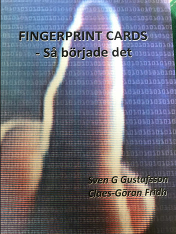 Fingerprint cards : så började det - Sven G. Gustavsson (+1 ...