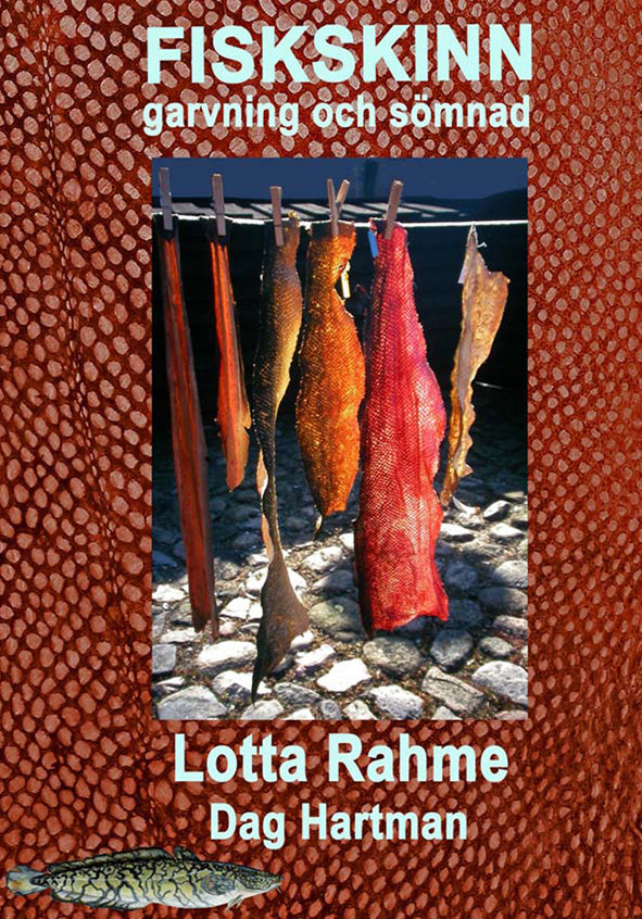 Fiskskinn : garvning och sömnad med traditionella metoder - Lotta Rahme ...