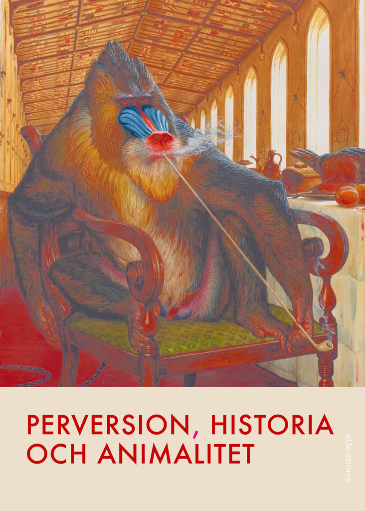Perversion, historia och animalitet : om det gotiskas förvandlingar ho ...